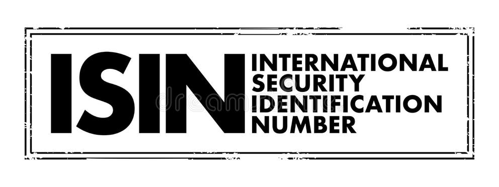 ISIN International Security Identification Number - 12-digit ...