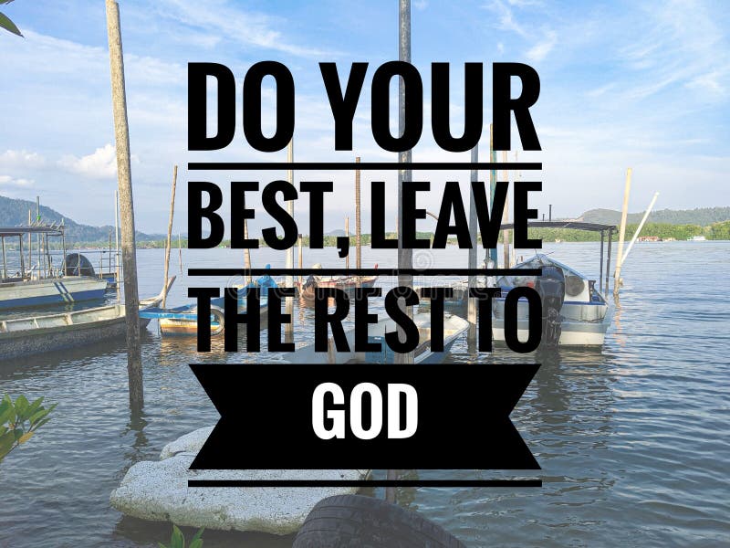 Islamic Quotes with Text Do Your Best, Leave the Rest To God Stock ...