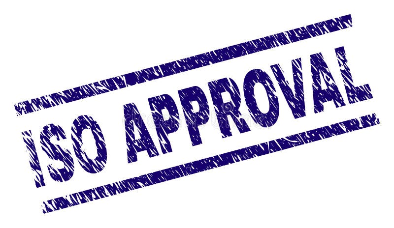 Scratched Textured ISO APPROVAL Stamp Seal Stock Vector - Illustration ...