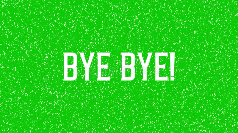 Isolated, Animated Text of `Bye Bye` in Green Screen Stock Video ...