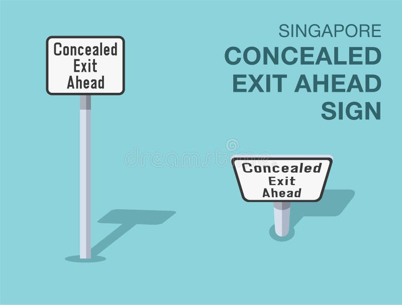Isolated Singapore "concealed Exit Ahead" Road Sign. Front and Top View ...