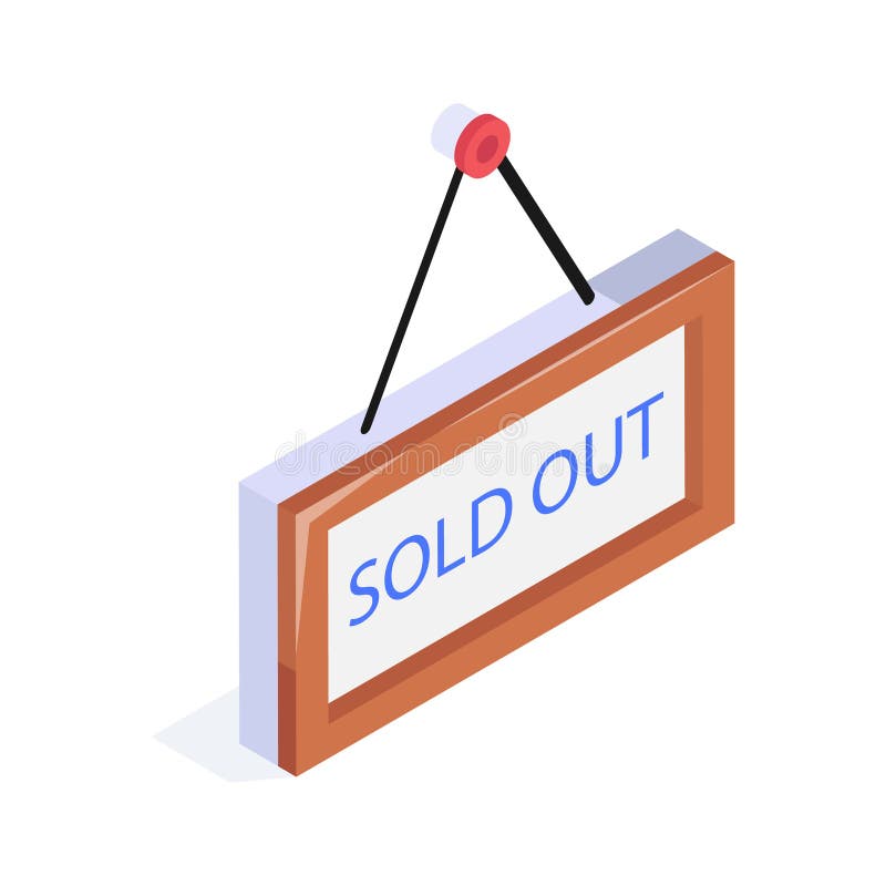 An Isometric Icon of Sold Out Sign Board in Modern Style Stock ...