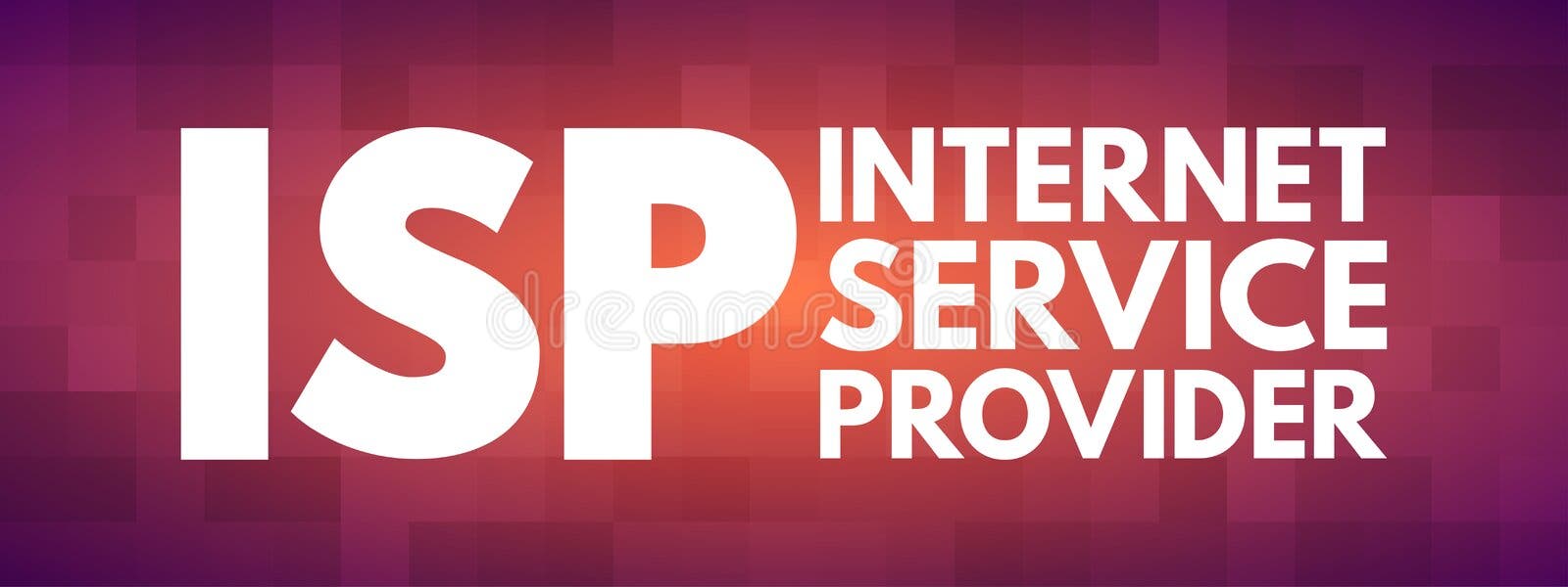 ISP - Internet Service Provider Acronym, Technology Concept Background ...