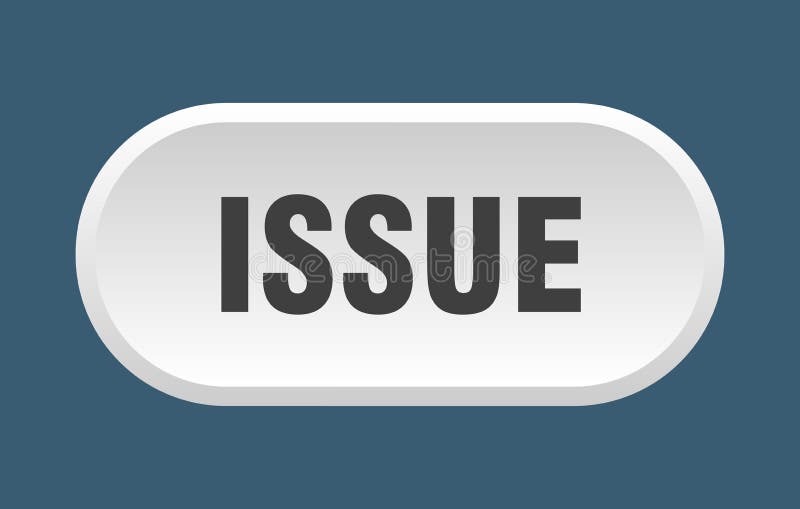Bad Issue Button. Rounded Sign on White Background Stock Vector ...