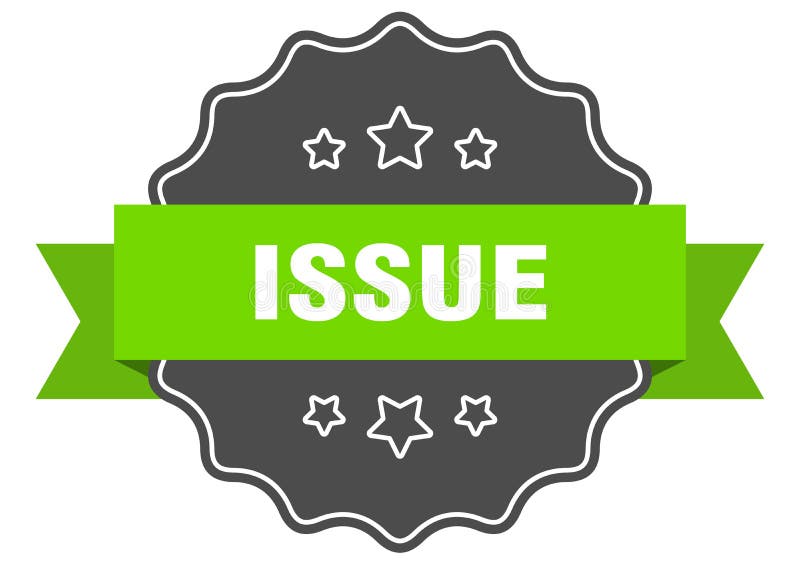 Issue Label. Issue Isolated Seal. Sticker. Sign Stock Vector ...