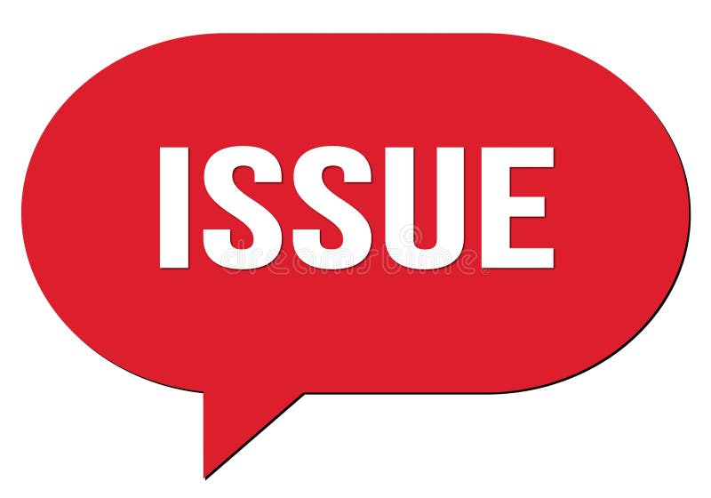 ISSUE Text Written in a Red Speech Bubble Stock Illustration ...