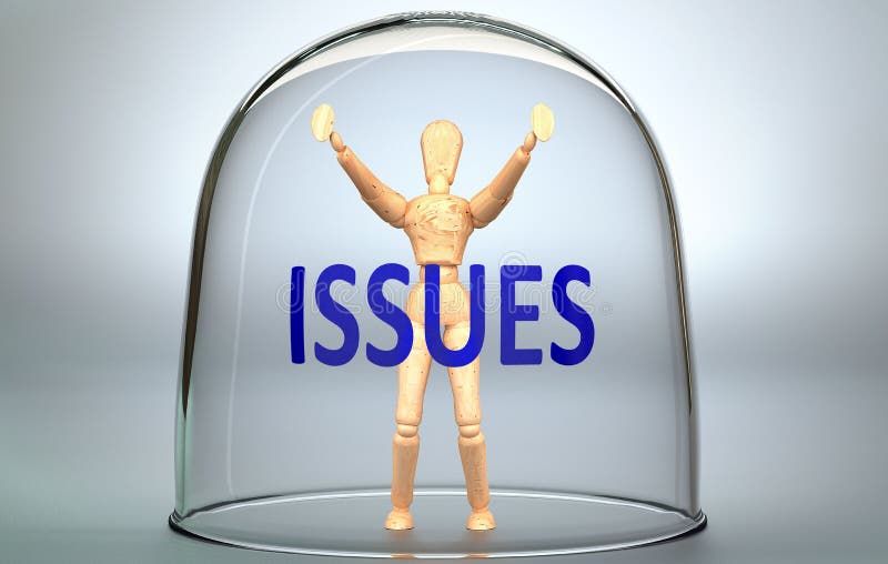 Issues Can Separate a Person from the World and Lock in an Invisible ...