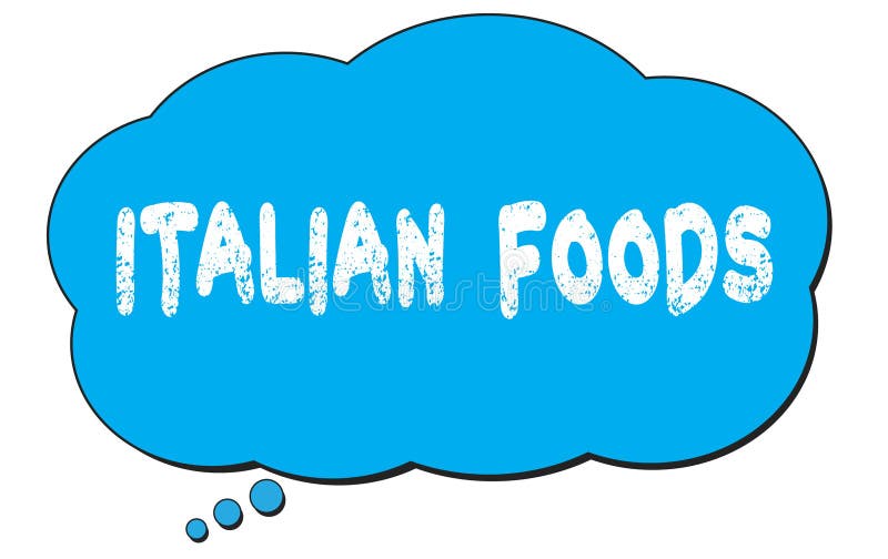 ITALIAN FOODS Text Written on a Blue Thought Bubble Stock Illustration ...