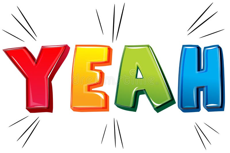 Yeah stock illustratie. Illustration of glanzend, kleurrijk - 17665518