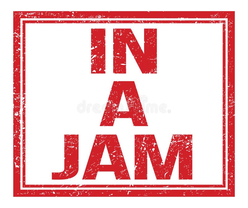 In a JAM, Text on Red Grungy Stamp Sign Stock Illustration ...