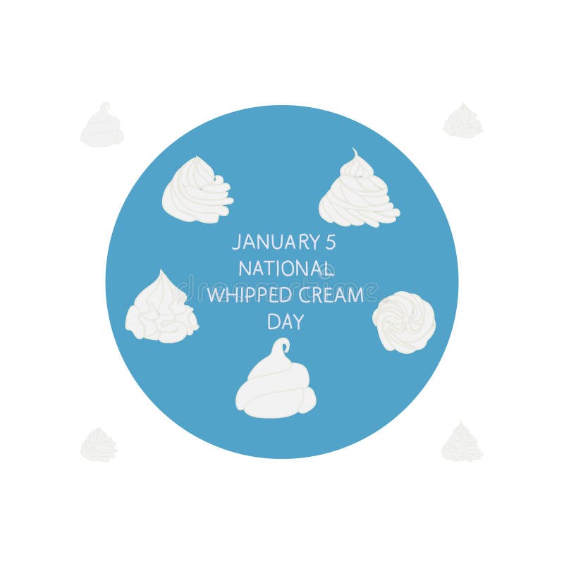 5 January National Whipped Cream Day Stock Vector - Illustration of ...