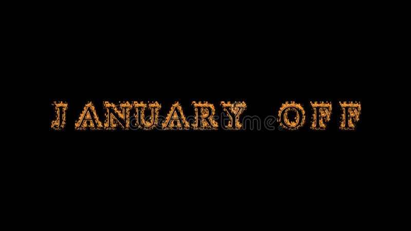 January Off Fire Text Effect Black Background Stock Video - Video of ...