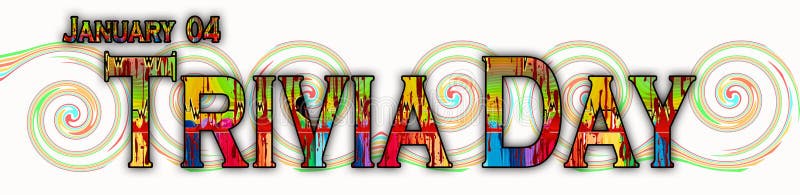 04 January, Trivia Day, Text Effect on White Background Stock ...