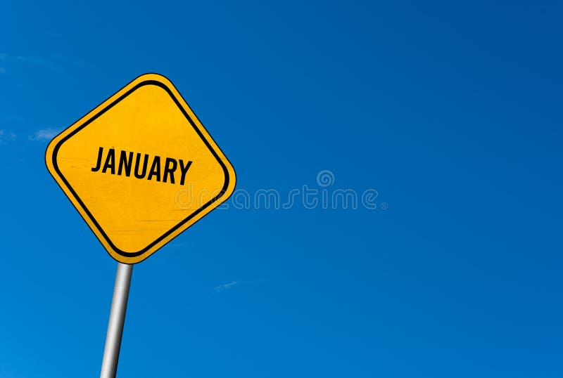 January - Yellow Sign with Blue Sky Stock Image - Image of information ...