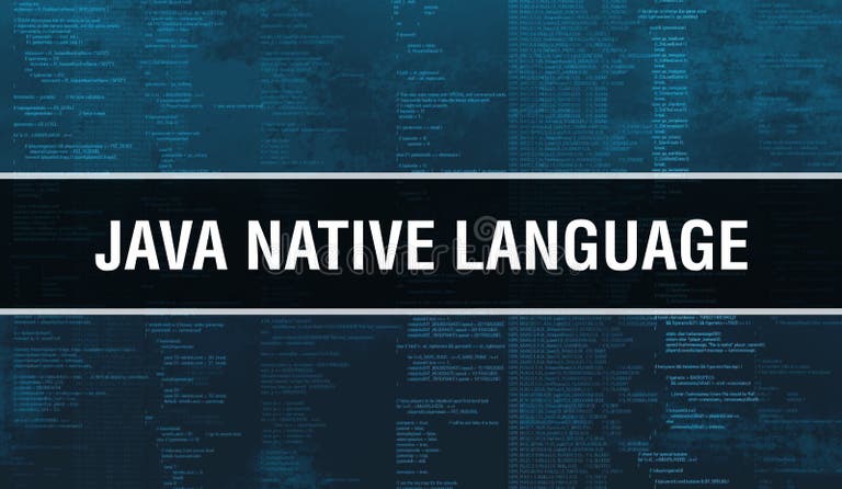 Java Native Language with Digital Java Code Text. Java Native Language and Computer Software ...