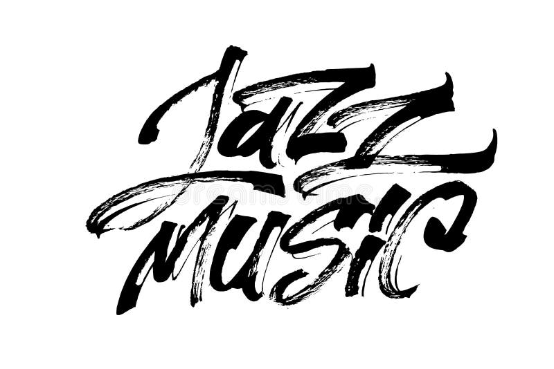 Jazz Music. Modern Calligraphy Hand Lettering for Serigraphy Print ...