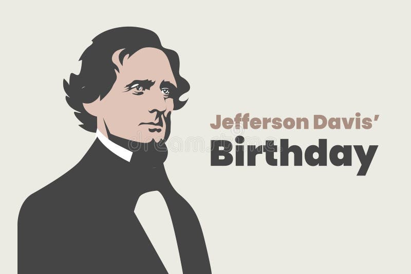Jefferson Davis Birthday Poster Stock Vector - Illustration of poster ...