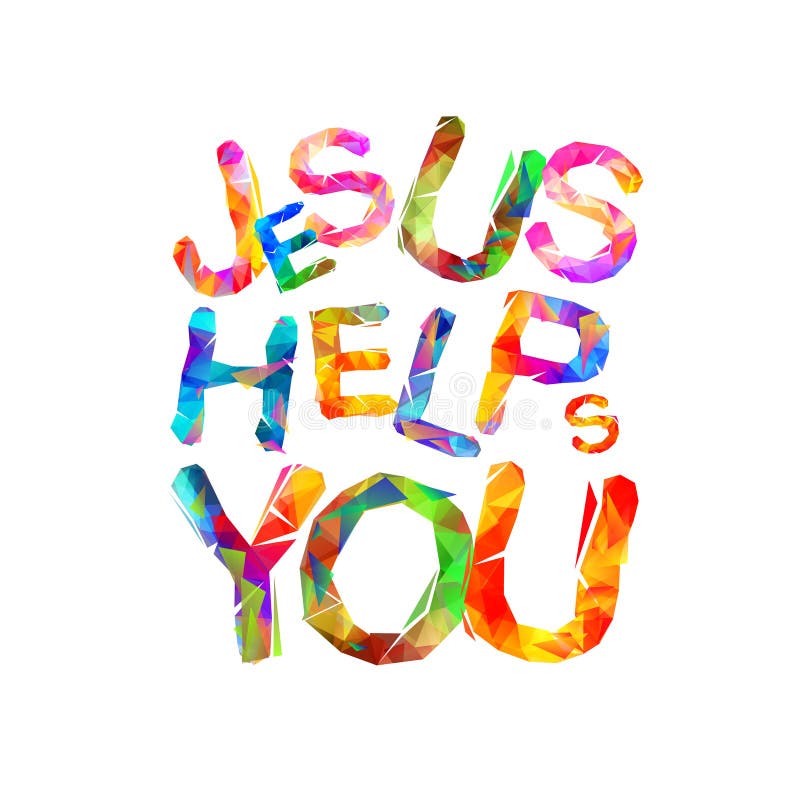 Jesus Helps You. Triangular Letters Stock Vector - Illustration of ...
