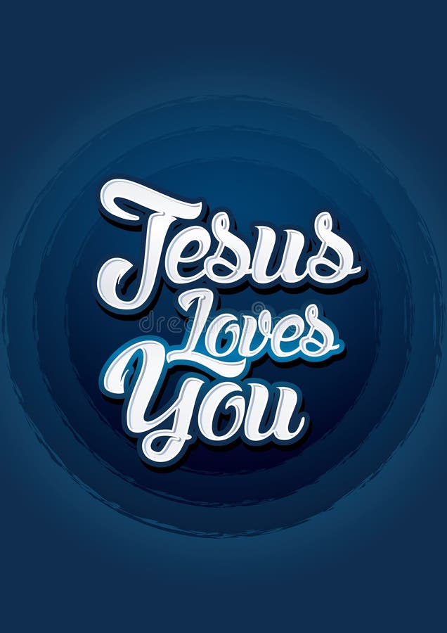 Jesus Loves You Text Stock Illustrations – 279 Jesus Loves You Text ...
