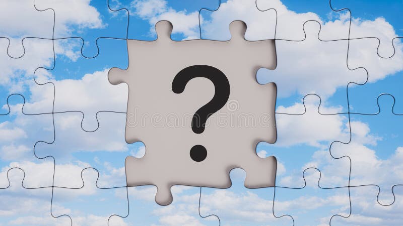 A Jigsaw Puzzle of Clouds with Pieces Missing, and a Question Mark in ...