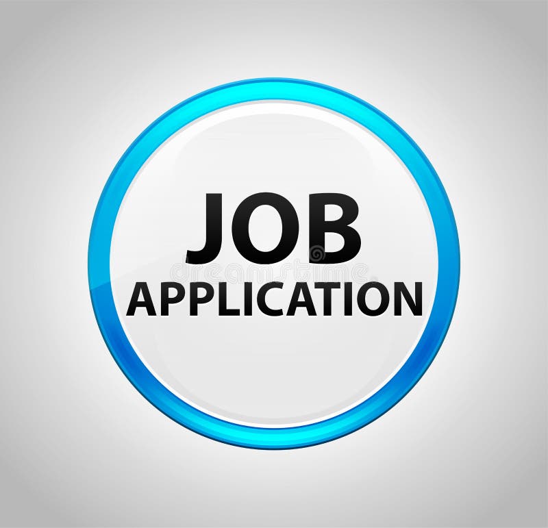 Job Application Round Blue Push Button Stock Illustration ...