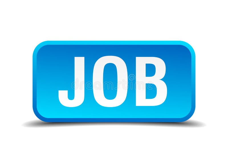 Job button stock vector. Illustration of threedimensional - 121047670