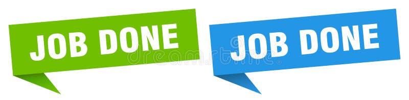 Job Done Banner. Job Done Speech Bubble Label Set Stock Vector ...