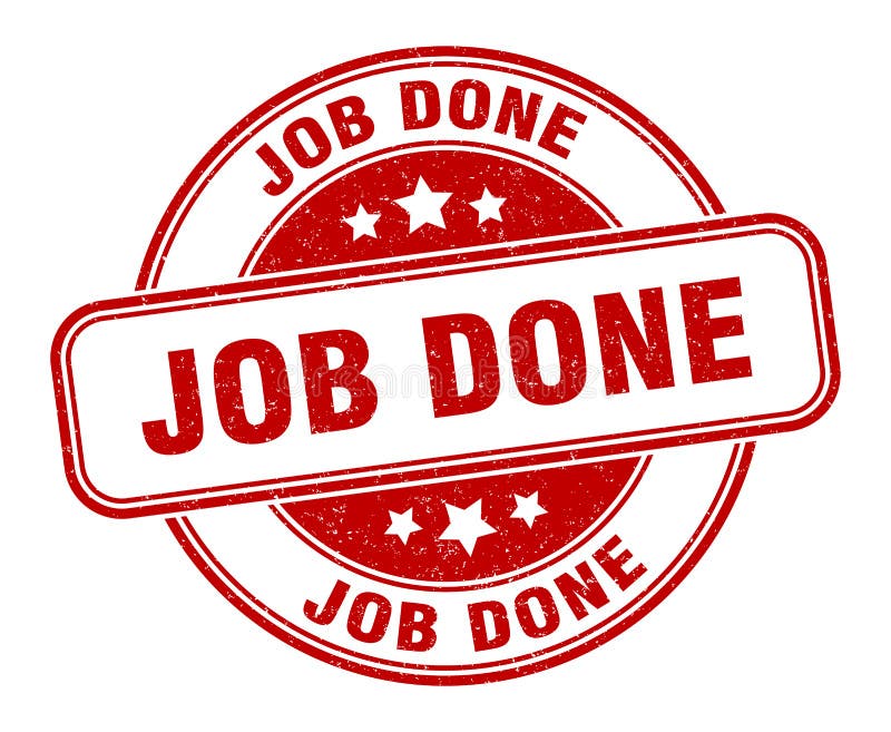 Job Done Stamp. Job Done Round Grunge Sign Stock Vector - Illustration ...