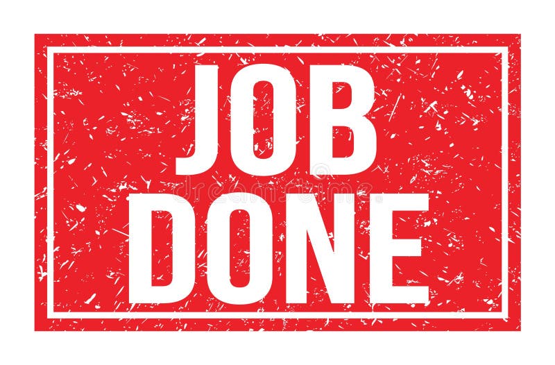 JOB DONE, Words on Red Rectangle Stamp Sign Stock Illustration ...