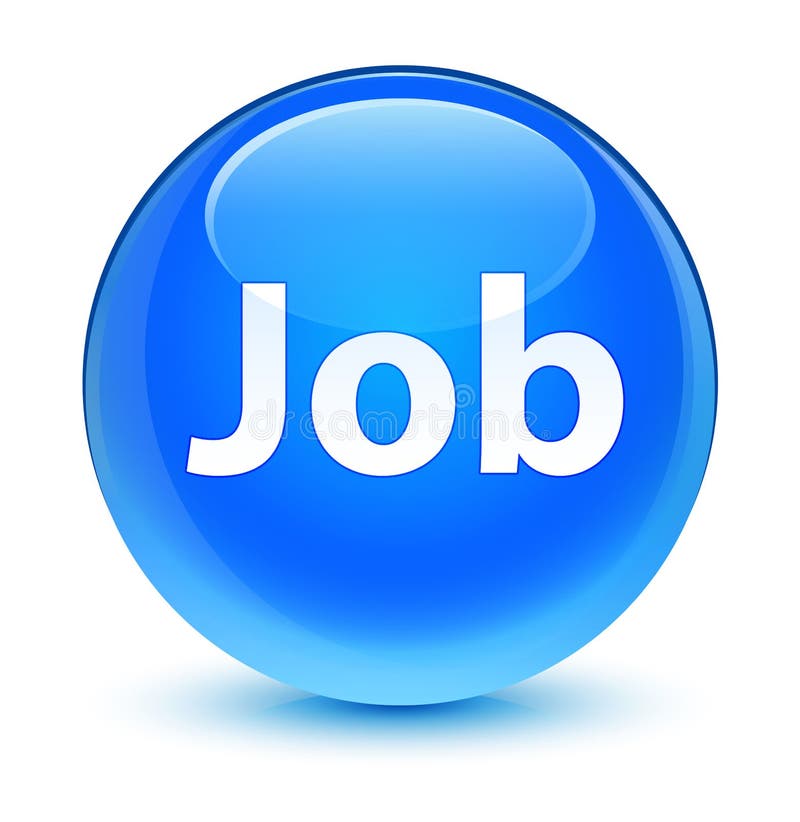 Job Glassy Cyan Blue Round Button Stock Illustration - Illustration of ...