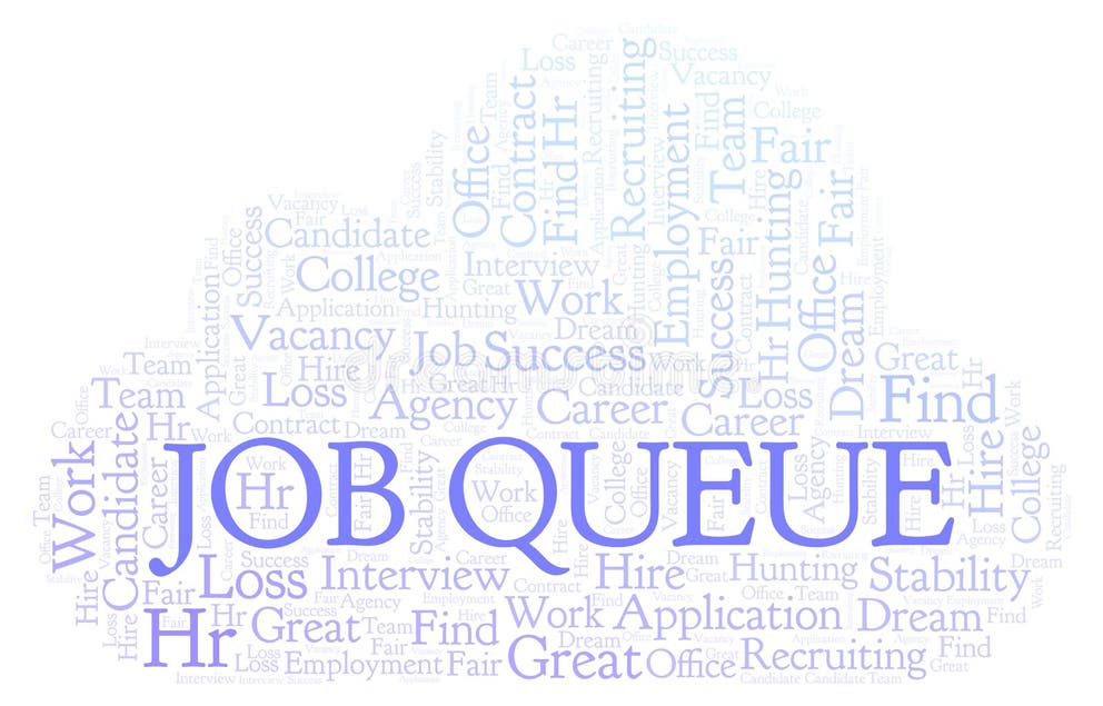 Job Queue word cloud stock illustration. Illustration of card - 133778625