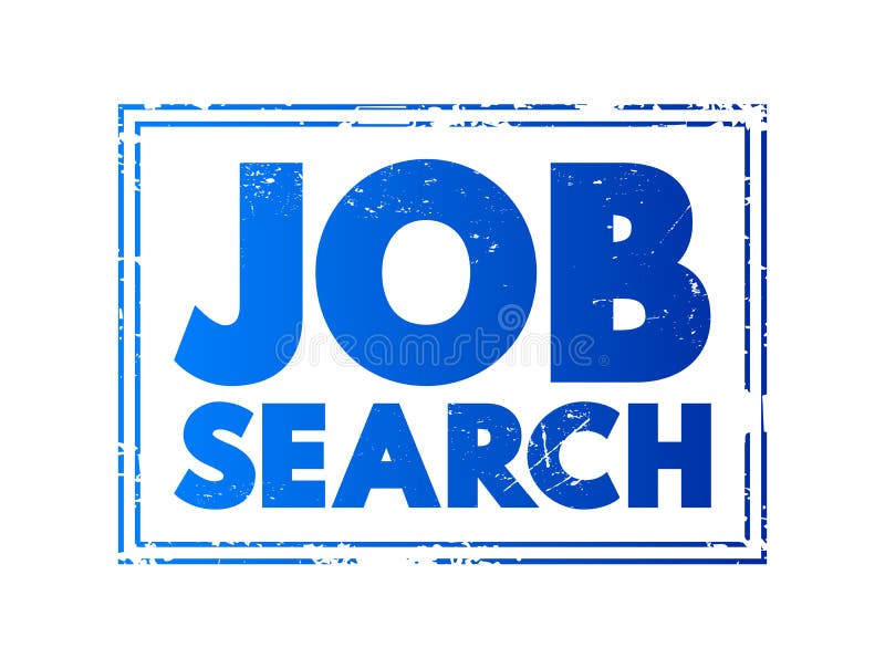 Job Search Text Stamp Concept for Presentations and Reports Stock ...