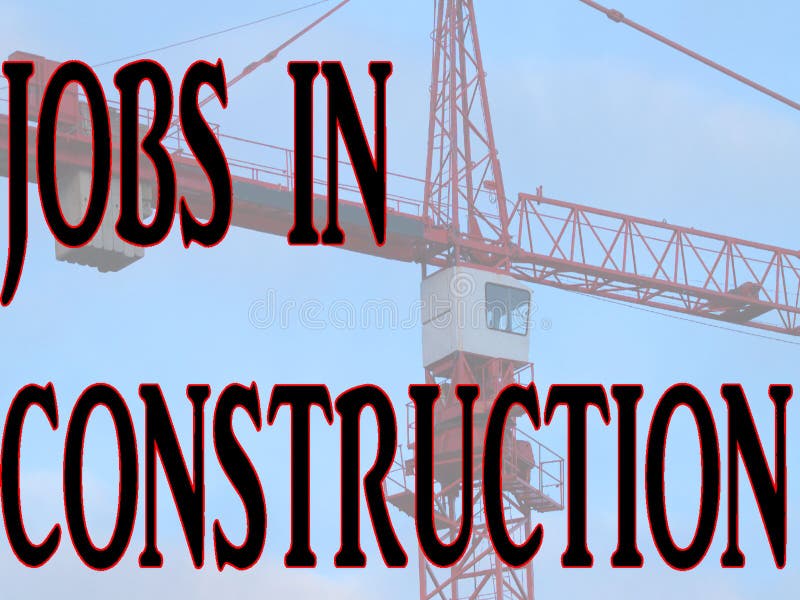 Jobs in construction stock image. Image of recruit, crane - 276950771