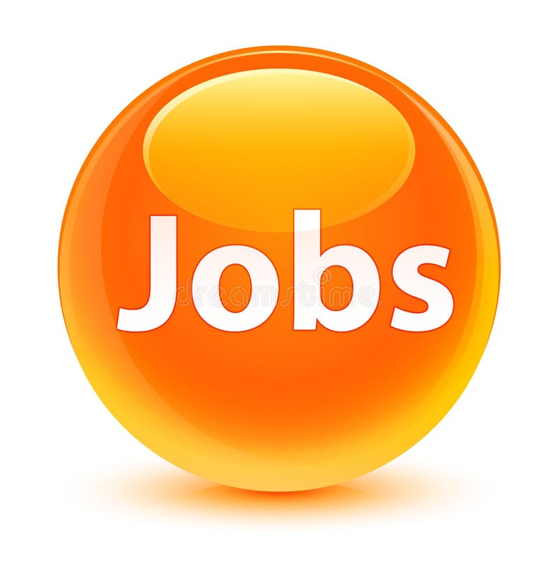 Jobs Glassy Orange Round Button Stock Illustration - Illustration of ...