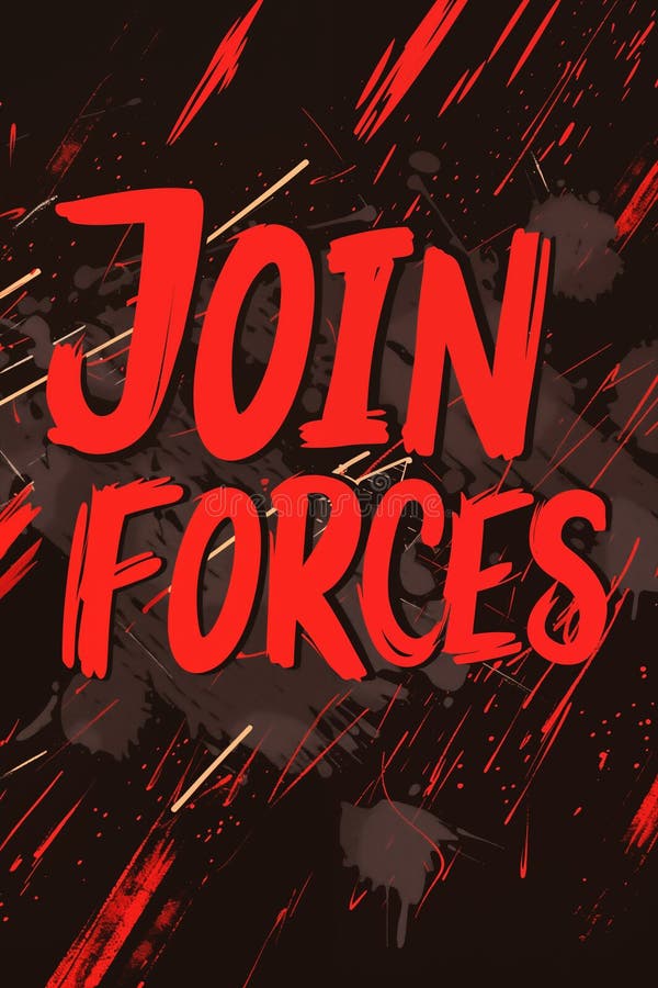 Join Forces Motivational Text with Red Paint Splatter Background Stock ...