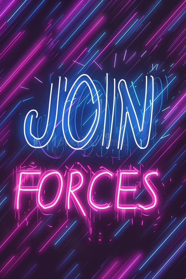 Join Forces Neon Sign on Dark Background with Pink and Blue Elements ...