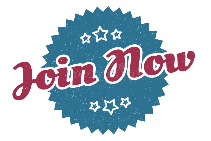 Join Now Sign. Join Now Vintage Retro Label Stock Vector - Illustration ...
