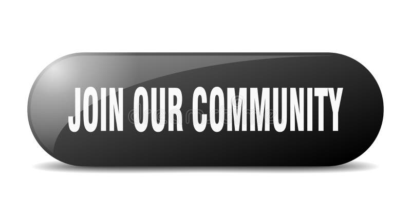 Join Our Community Button. Join Our Community Sign. Key. Push Button ...