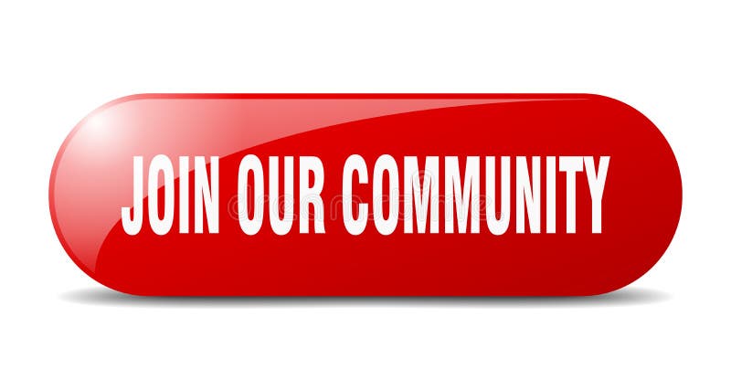 Join Our Community Button. Join Our Community Sign. Key. Push Button ...