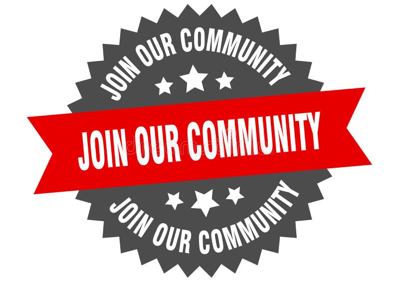 Join Our Community Sign. Join Our Community Circular Band Label. Join ...