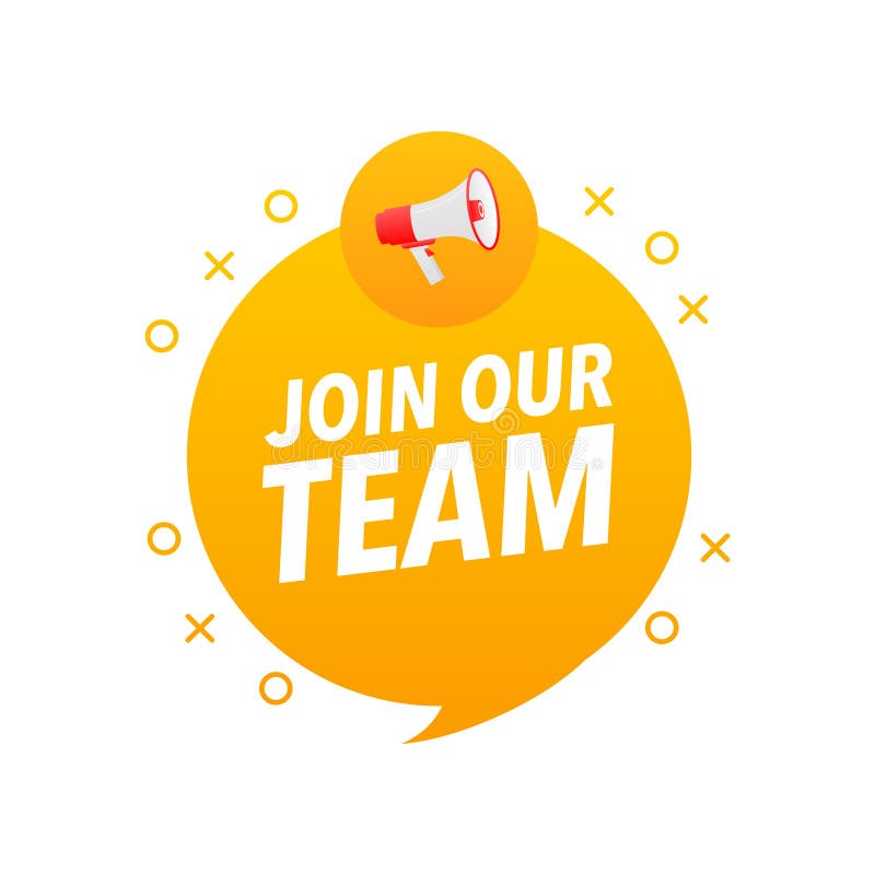 Join Our Team Announcement Megaphone Label. Loudspeaker Speech Bubble ...
