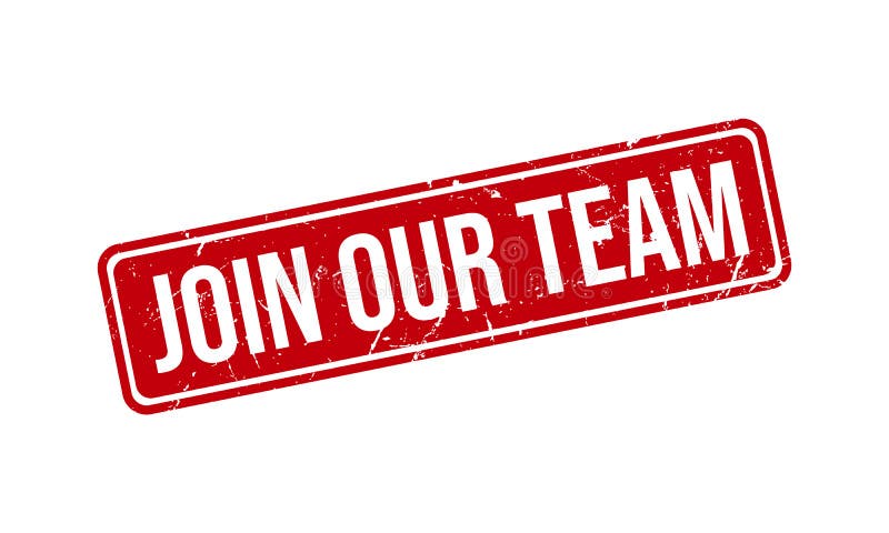 Join Our Team Rubber Stamp. Join Our Team Grunge Stamp Seal Vector ...