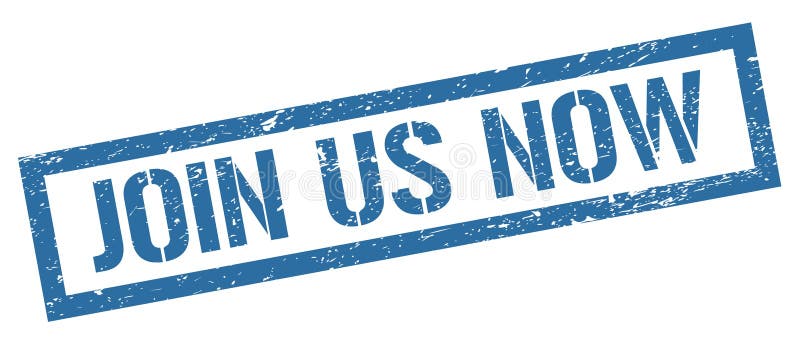JOIN US NOW Blue Grungy Rectangle Stamp Stock Illustration ...
