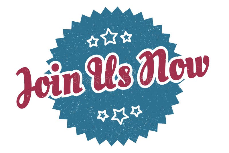 Join Us Now Sign. Join Us Now Vintage Retro Label. Stock Vector ...