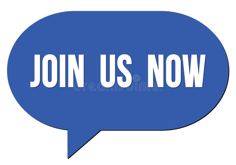 JOIN US NOW Text Written in a Blue Speech Bubble Stock Illustration ...
