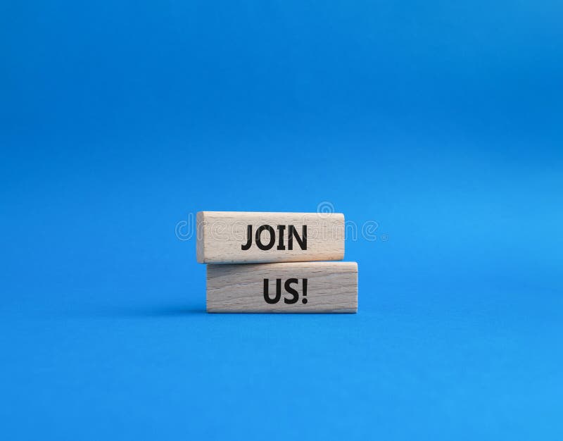 Join Us Symbol. Concept Word Join Us on Wooden Blocks. Beautiful Blue ... Join Us Symbol. Concept Word Join Us on Wooden Blocks. Beautiful Blue ...