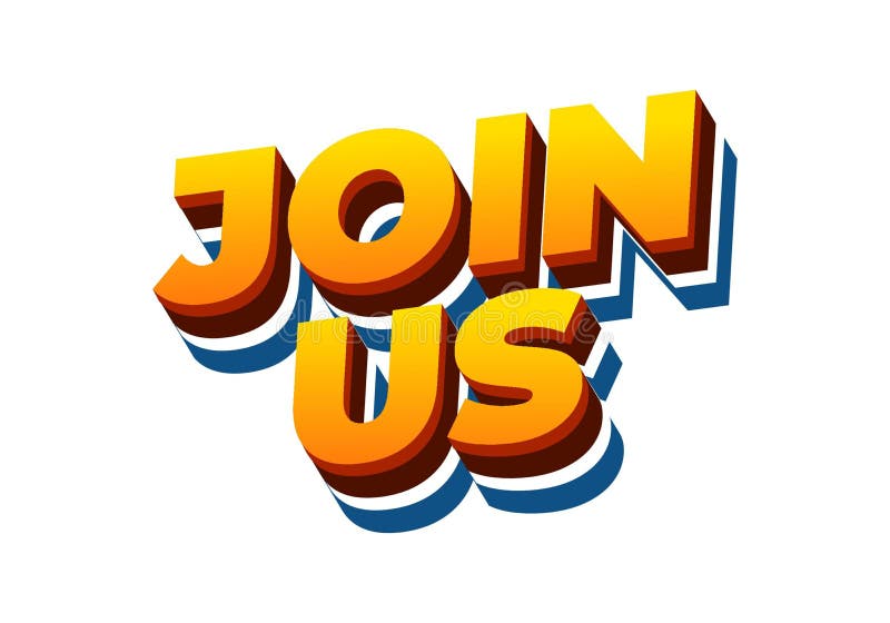 Join Us. Text Effect in Good Colors with 3D Style Stock Vector ...