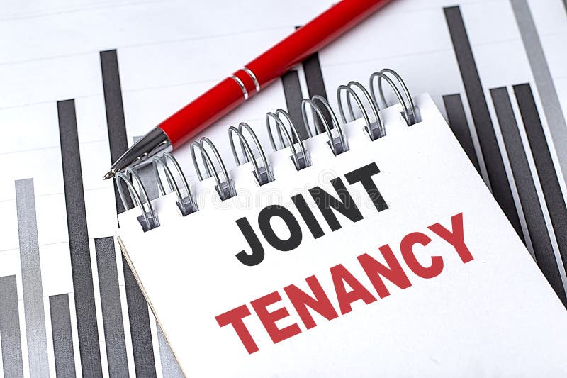 JOINT TENANCY Text Written on Notebook with Pen on Chart Stock Image ...