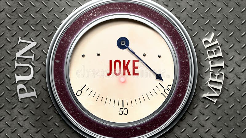 Joke and Pun that is Hitting a Full Scale, Showing a Very High Level of ...