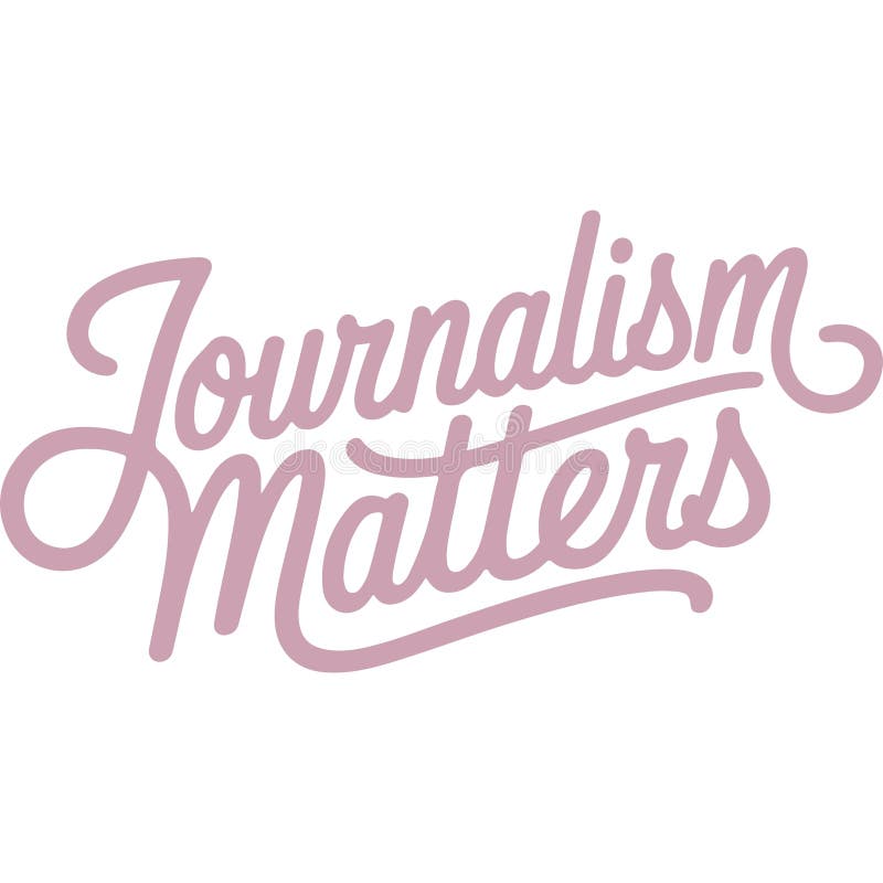 Journalism Matters Bold Statement Graphic Stock Vector - Illustration ...